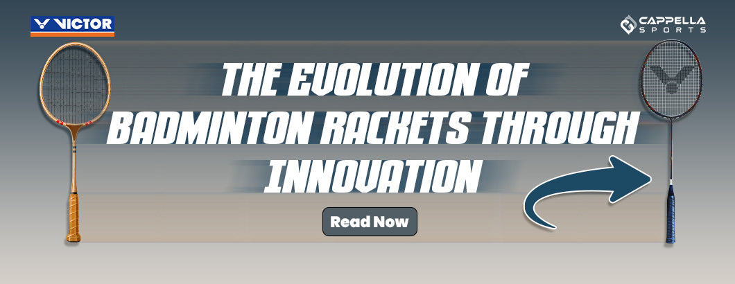 The Evolution of Badminton Rackets Through Innovation